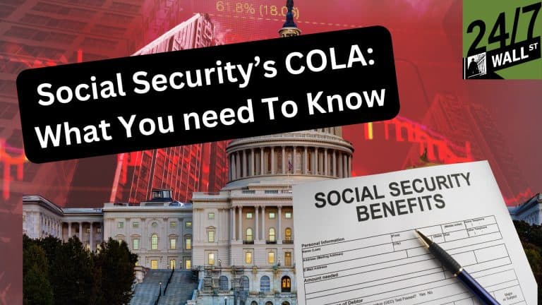 Social Security’s COLA - What You Need to Know - 24/7 Wall St.
