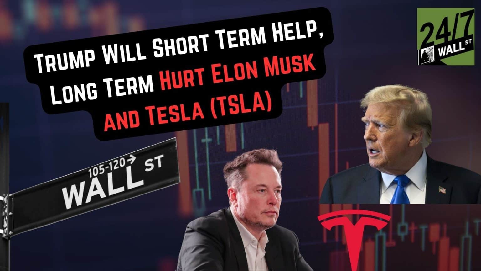 Trump Will Short Term Help, Long Term Hurt Elon Musk and Tesla (TSLA ...