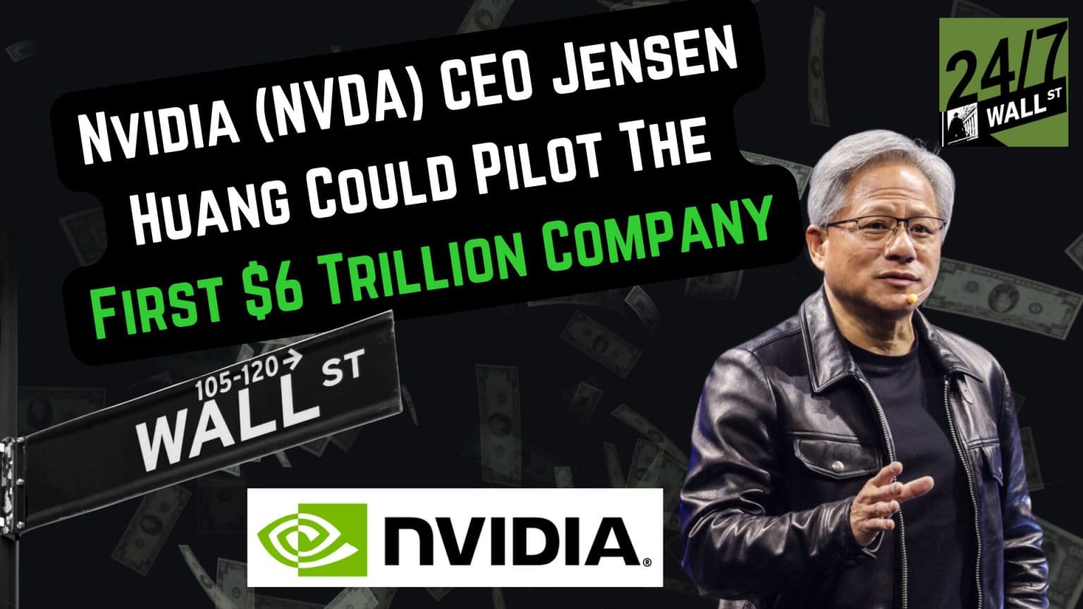 Nvidia (NVDA) CEO Jensen Huang Could Pilot The First $6 Trillion ...