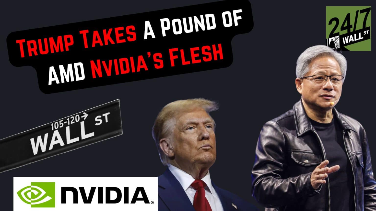 Trump Takes A Cut of AMD and Nvidia’s (NVDA) Sales - 24/7 Wall St.