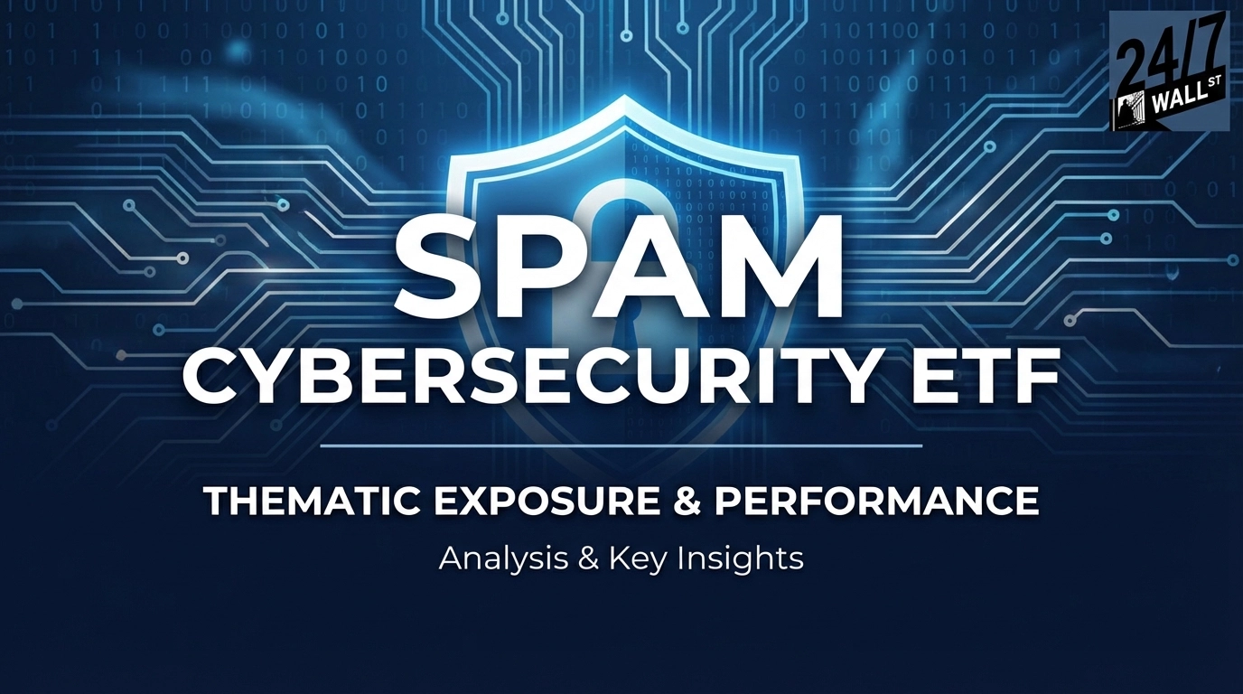 SPAM ETF Holds 36 Cybersecurity Stocks But Can't Beat the Market - 24/7 ...